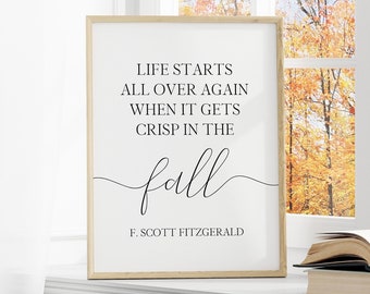 Life Starts All Over Again When It Gets Crisp in the Fall Fitzgerald ...