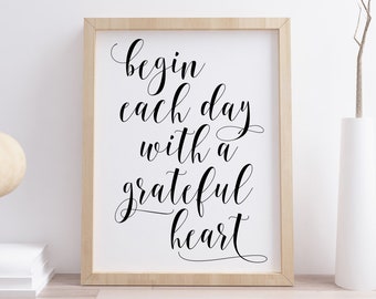 Begin Each Day With A Grateful Heart Printable - Etsy