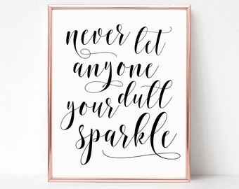 Never Let Anyone Dull Your Sparkle Printable Wall Art, Bedroom Poster ...