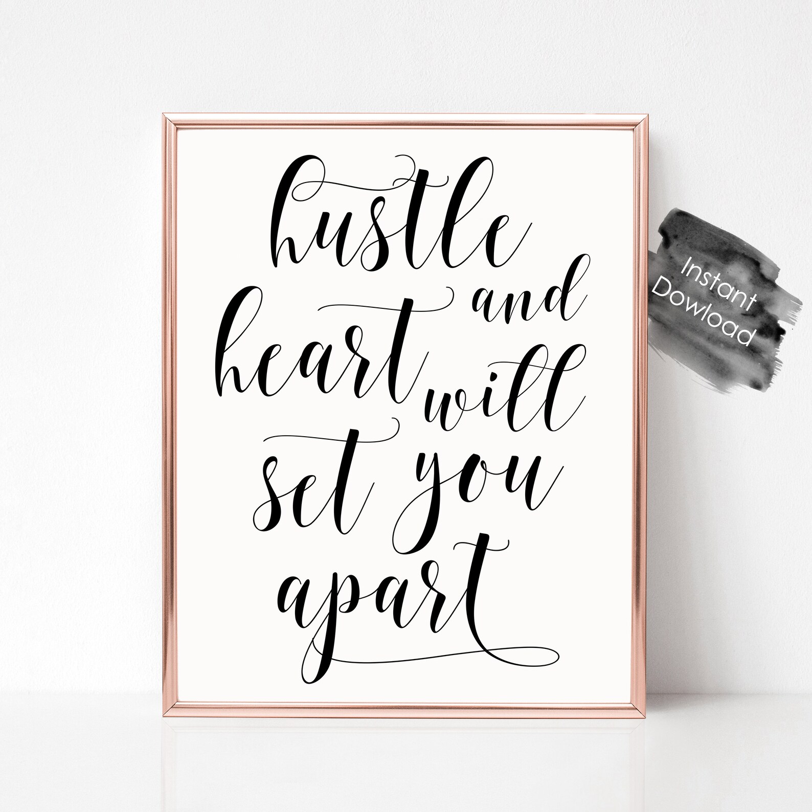 Hustle And Heart Will Set You Apart Printable Wall Art | Etsy