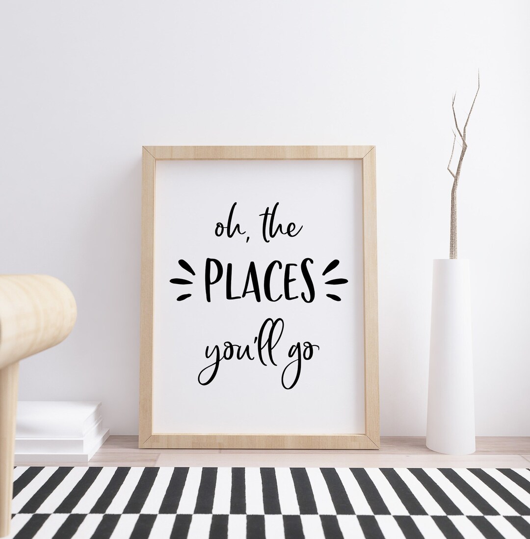 Oh the Places You'll Go Printable, Digital Instant Download Printable ...