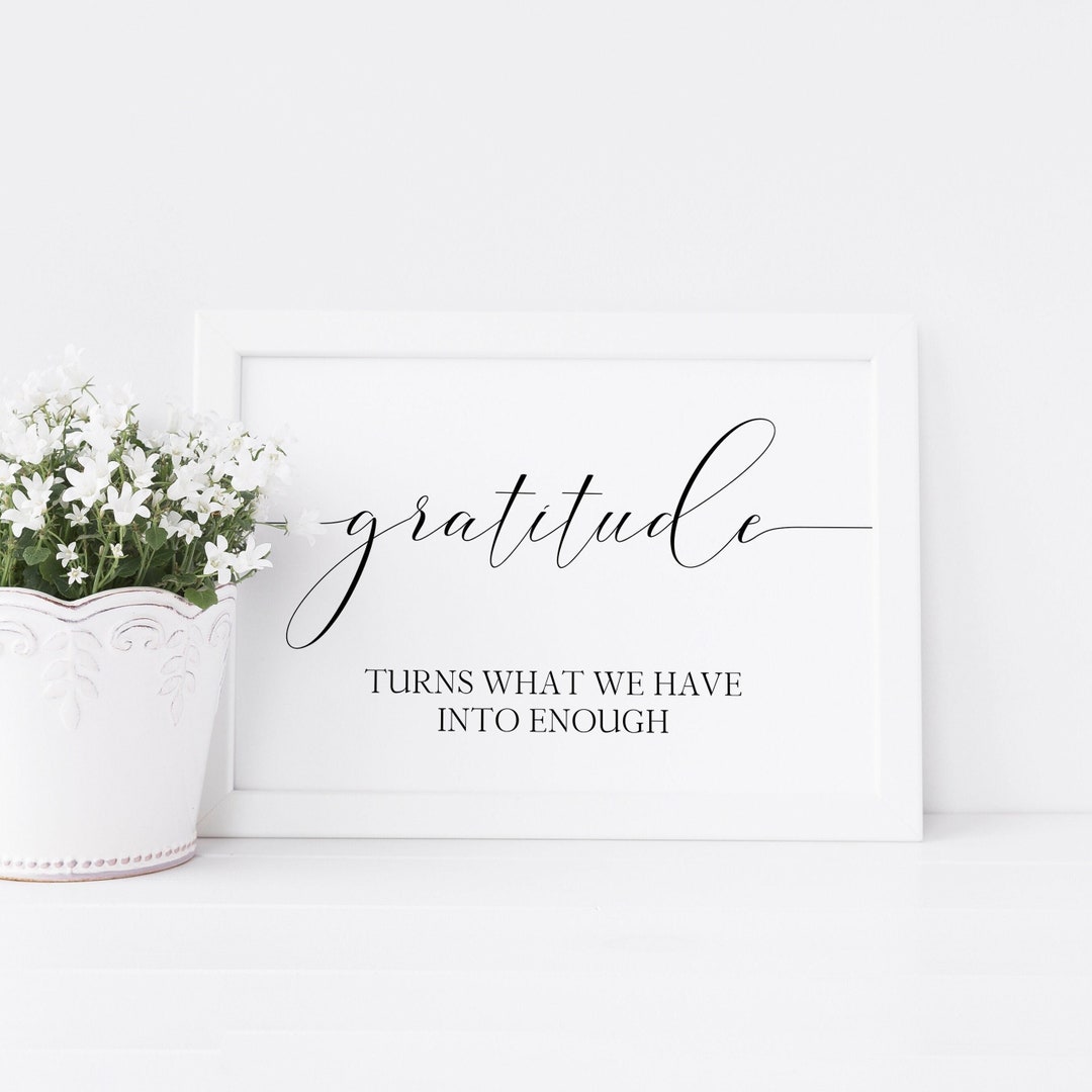 Gratitude Turns What We Have Into Enough Print, Positive Wall Art ...