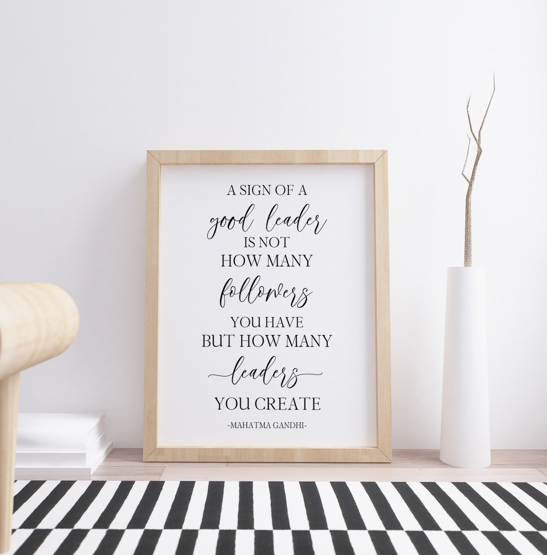 A Sign of A Good Leader Printable, Leadership Quote, Digital Instant ...