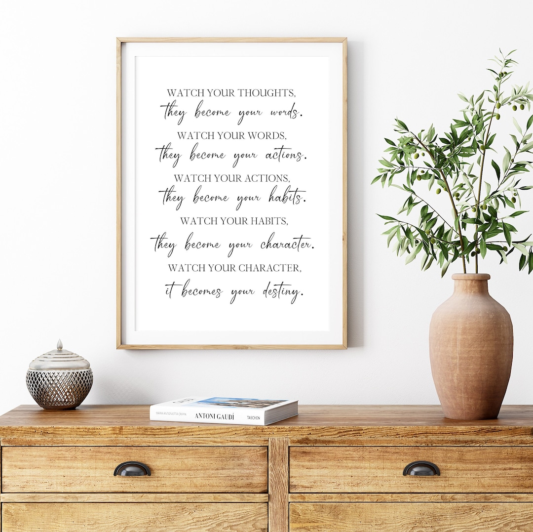 Watch Your Thoughts They Become Words Printable, It Becomes Your ...