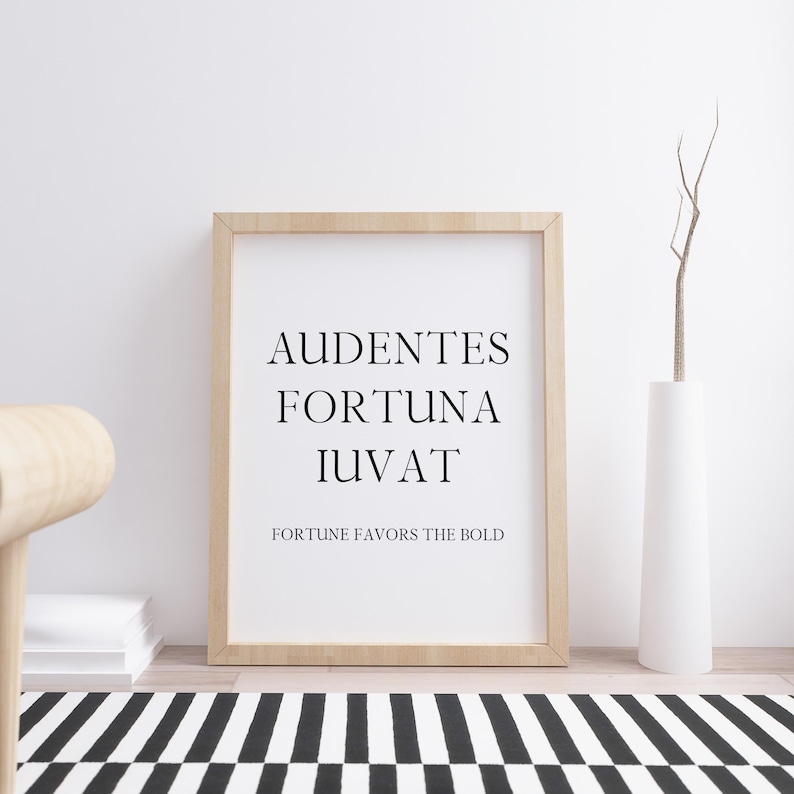 Audentes Fortuna Iuvat Printable, Fortune Favors the Bold, Latin Wall ...
