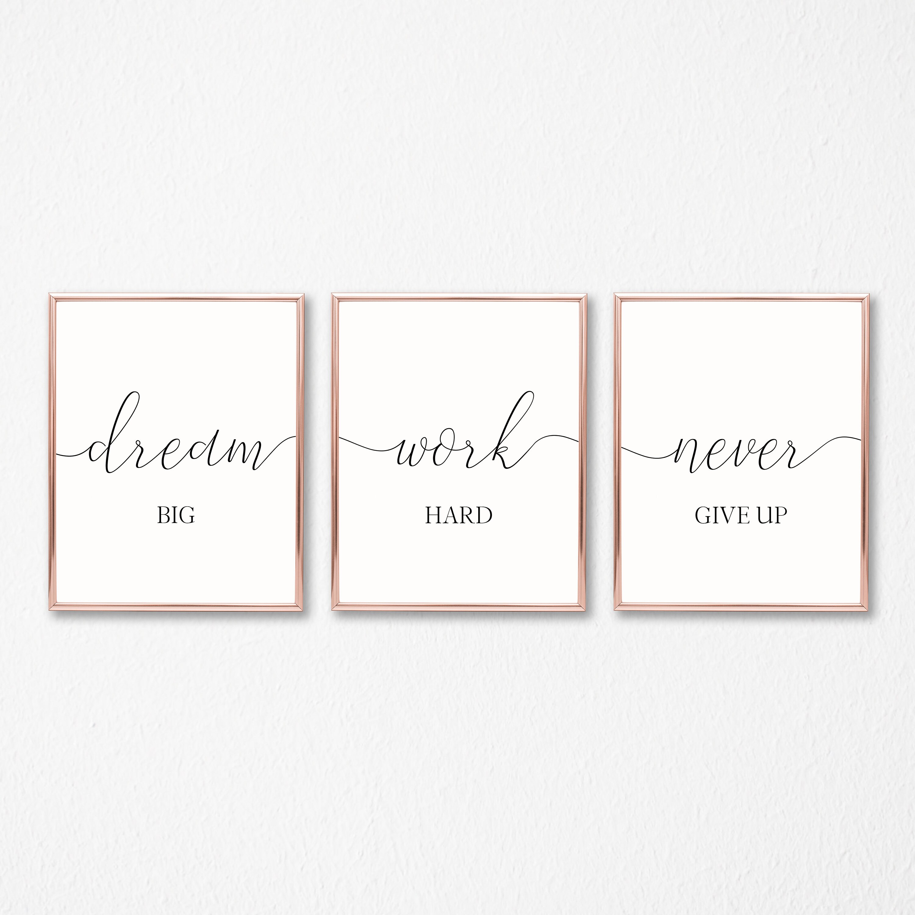 Dream Big, Work Hard, Never Give up Print Set, Set of 3 Prints, Home ...