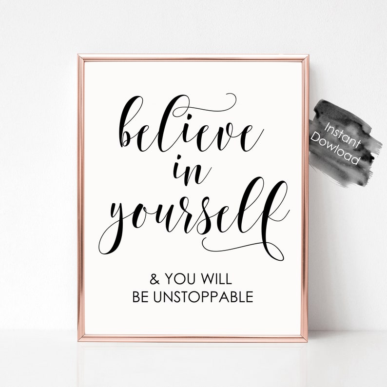 Believe In Yourself & You Will Be Unstoppable Printable Wall | Etsy