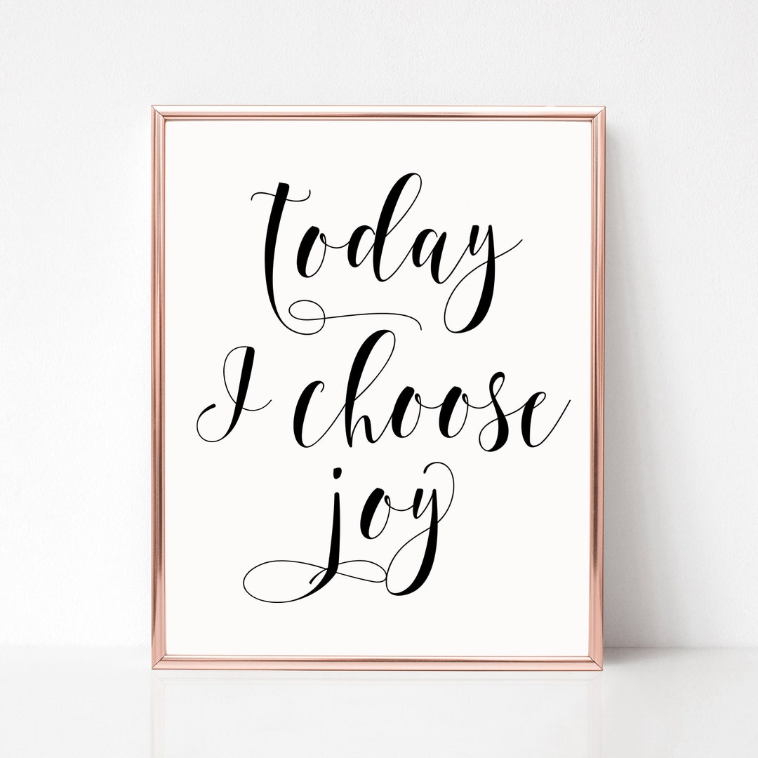 Today I Choose Joy Print, Positive Wall Art, Digital Instant Download ...