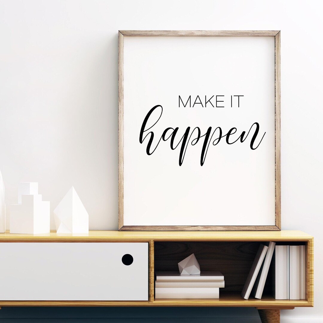 Make It Happen Print, Motivational Wall Art, Entrepreneur Prints ...