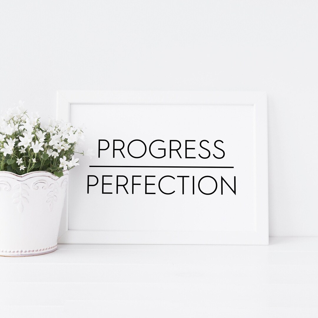 Progress Over Perfection Print, Digital Instant Download Printable Wall ...
