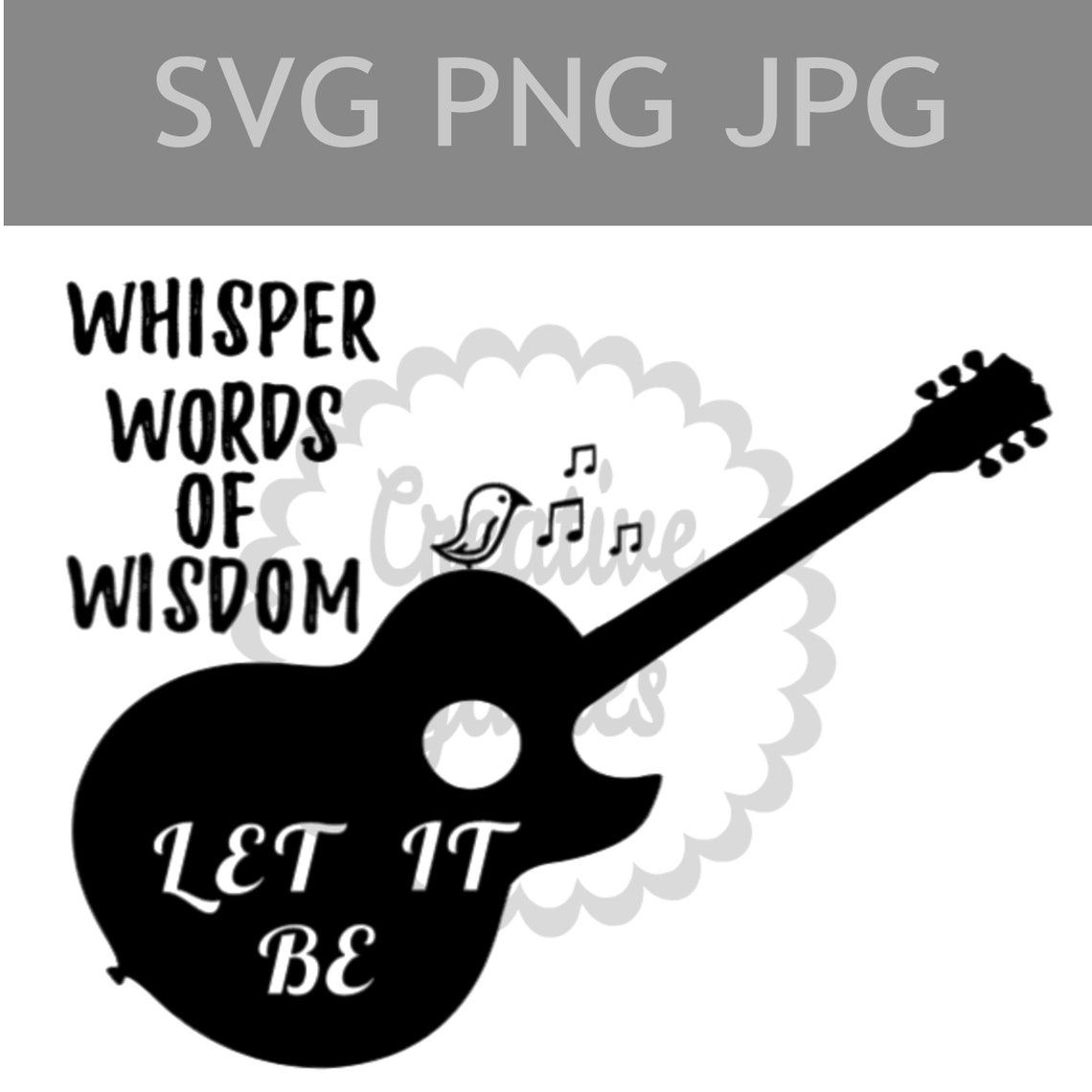 Whisper Words of Wisdom....let It Be SVG PNG JPG - Etsy