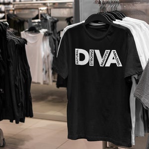 Diva, Beautiful Woman, Dope Diva T Shirt, Amazing Diva T Shirt , Unapologetically Black, Natural ...
