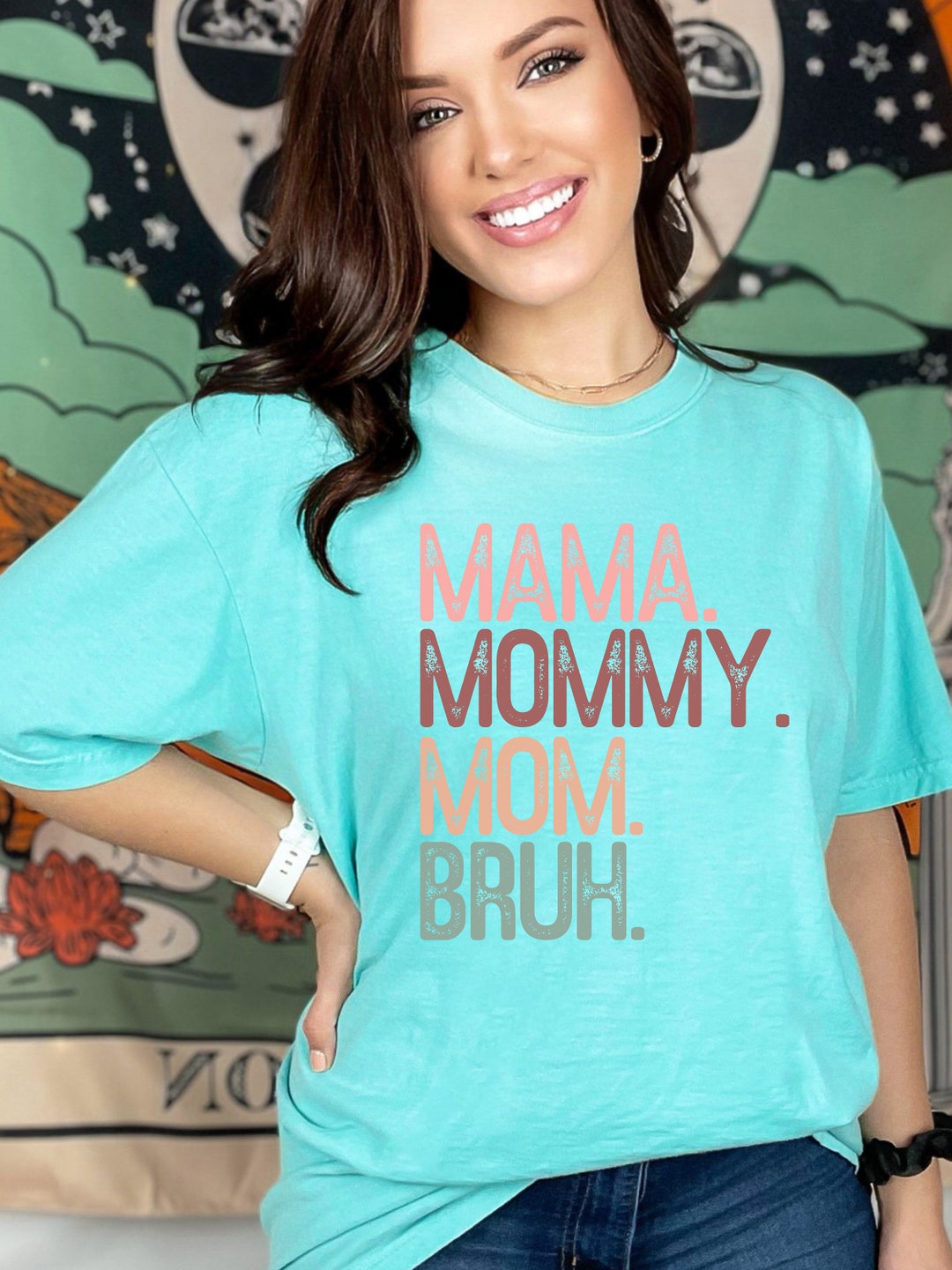 Mama Mommy Mom Bruh T Shirt Comfort Colors ® Heavyweight Ring