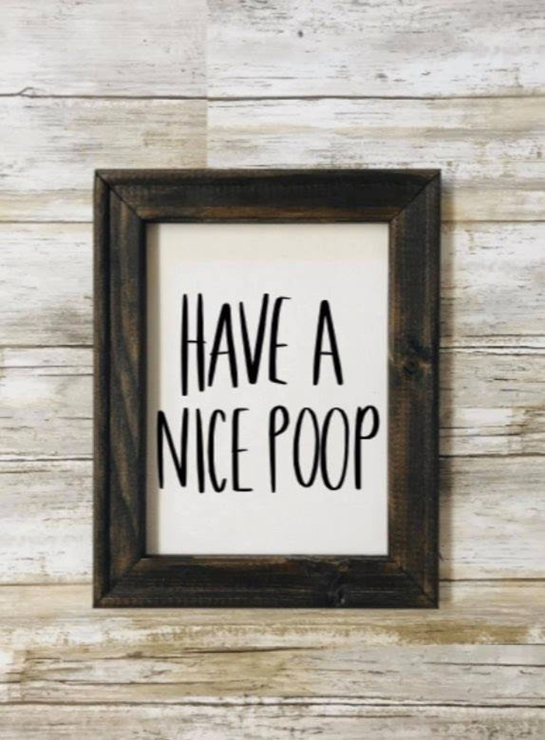 Bathroom Sign.have A Nice Poop.reverse Canvas Sign.funny Canvas Sign ...