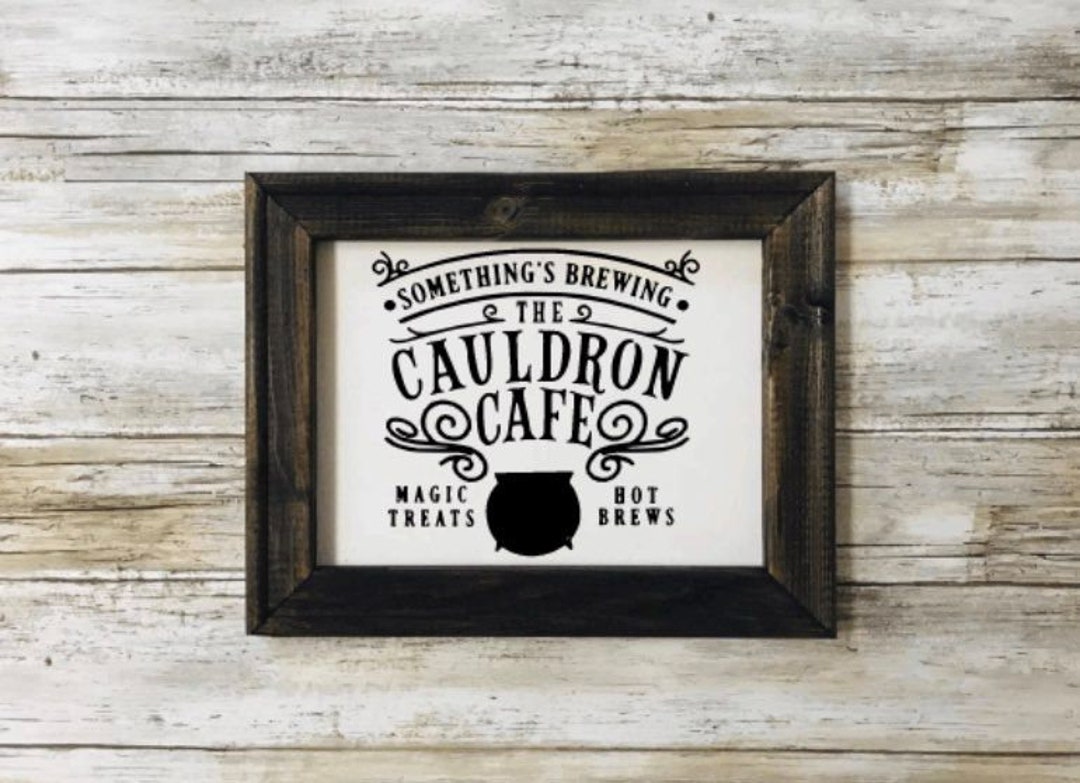 Something's Brewing.the Cauldron Cafe.magis Treats.reverse Canvas Sign ...