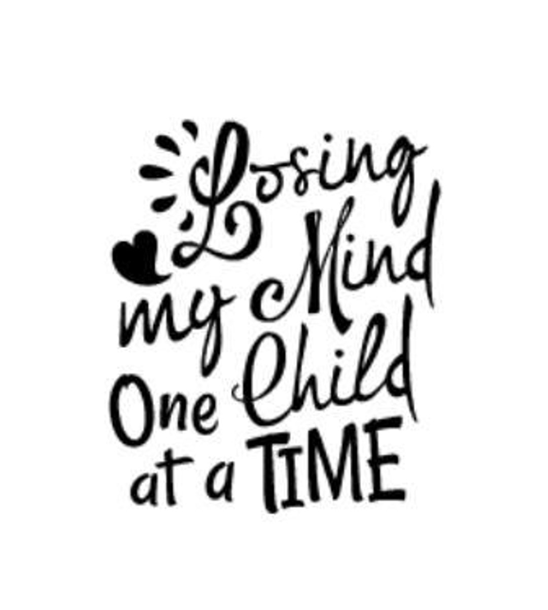 Losing My Mind One Child at A Time.vinyl Decal.water Bottle Sticker ...
