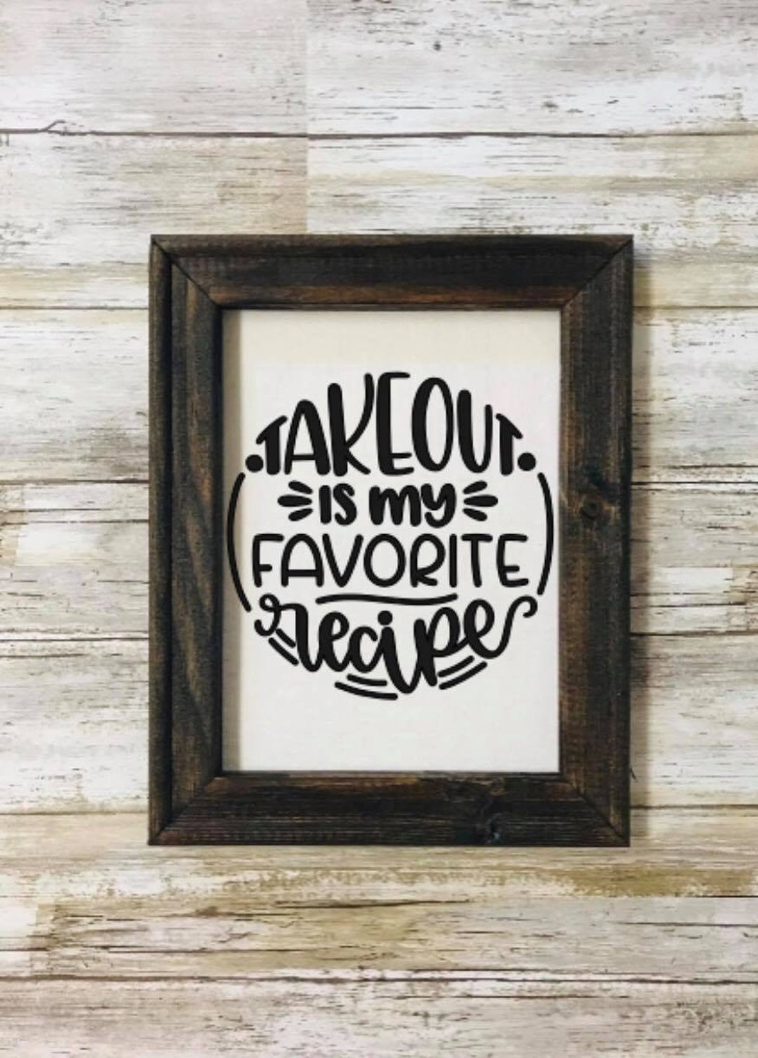 Takeout is My Favorite Recipe,reverse Canvas Sign,kitchen Decor ...