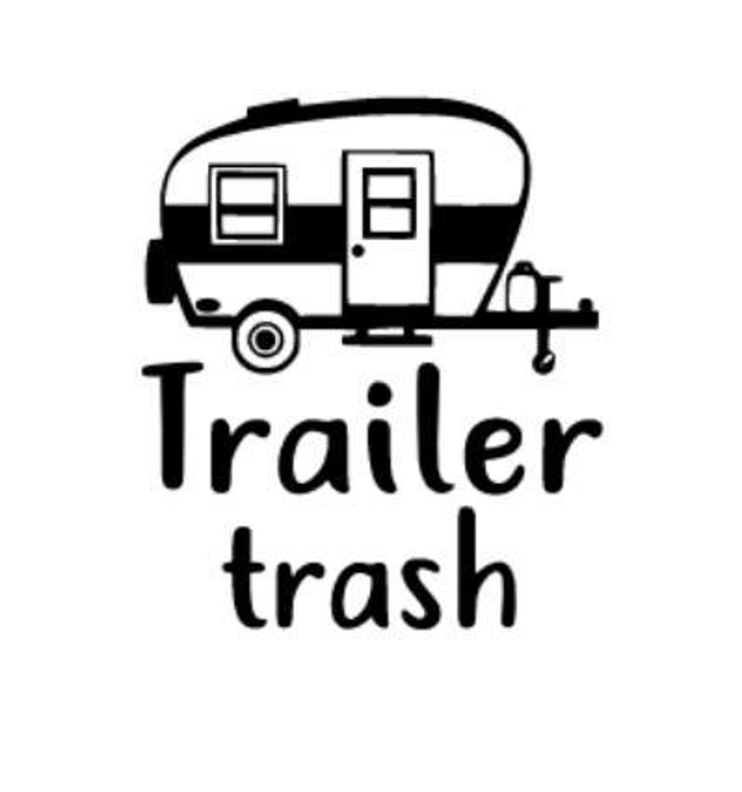 Trailer Trash Decal.cup Decal.bumper Sticker.camping Sticker.tumbler ...