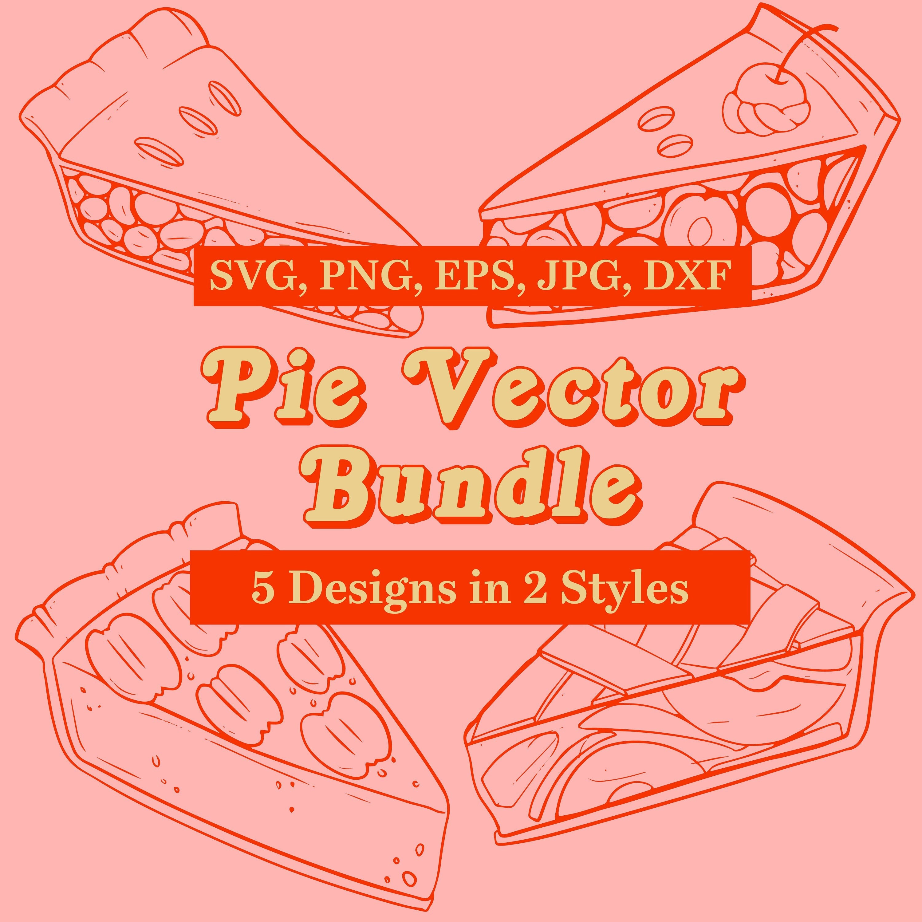 Hand-illustrated Pie Vector Bundle Svgs and Clipart, Dessert Themed ...