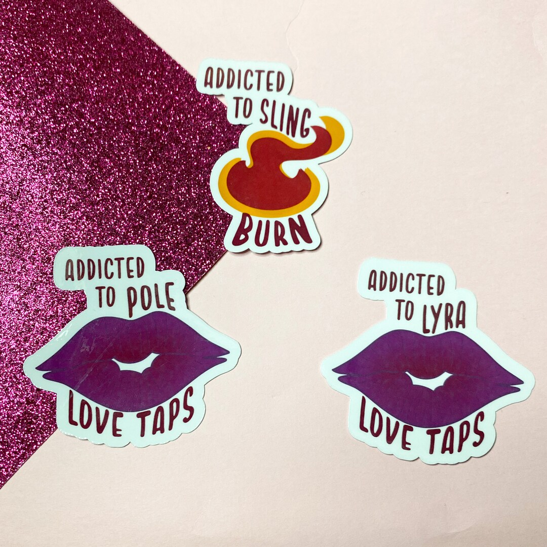 I'm Addicted to Lyra/sling/pole Bruises and Burns Funny Sticker Bullet ...