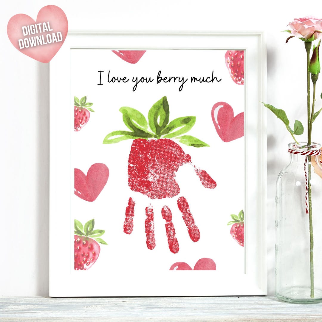 Valentine's Day Printable Handprint Craft | I Love You Berry Much ...