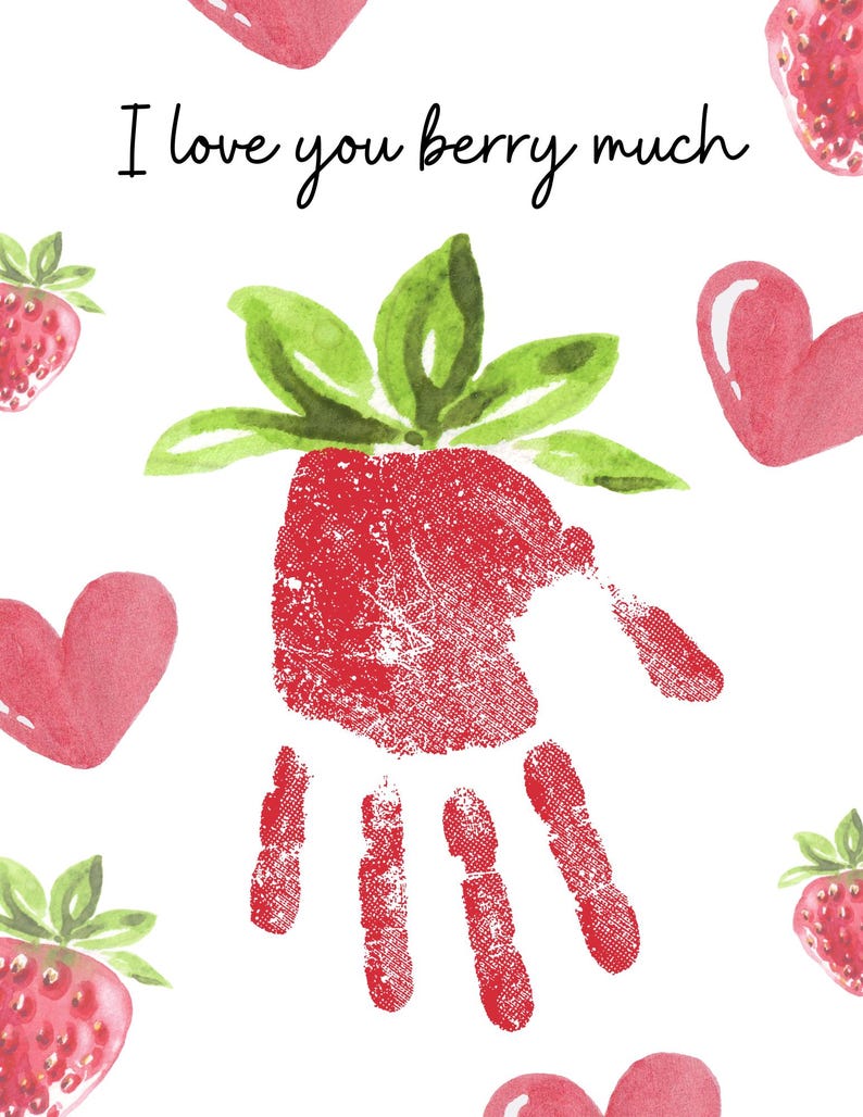 Valentine's Day Printable Handprint Craft | I Love You Berry Much ...