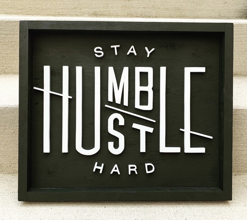 Stay Humble / Hustle Hard Wood 3D Sign | Etsy