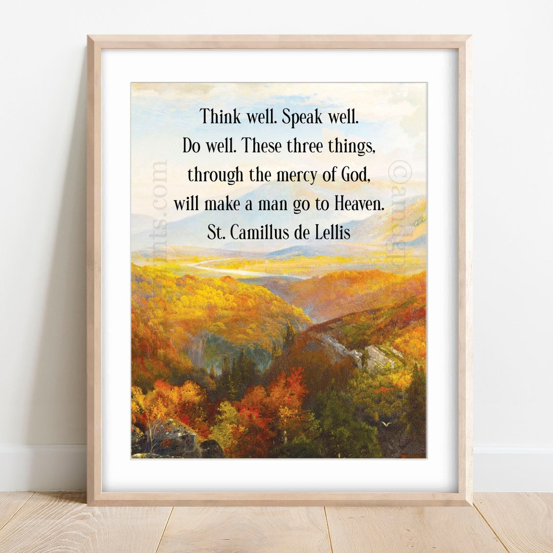 8 X 10 St Camillus De Lellis Quote; Think Well; Saint Quote Wall Print ...