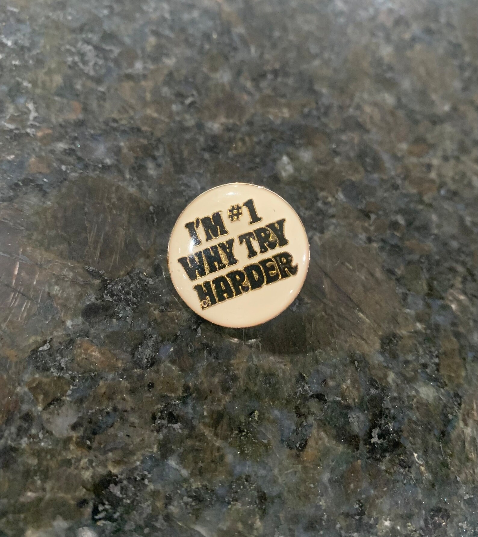 Vintage 1970s-1980s I’m #1 Why Try Harder Round Eamel Novelty Pin - Etsy