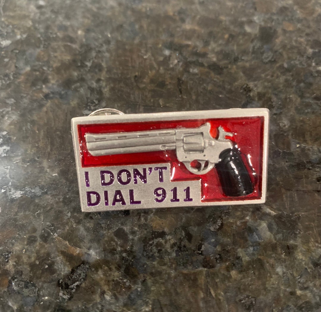 Vintage 1980s I Dont Dial 911 Enamel Pistol Pin - Etsy