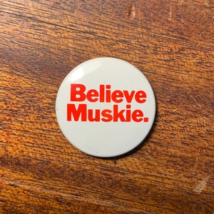 Set of Three Vintage 1970s Believe Humphrey Muskie Political Campaign 1 ...
