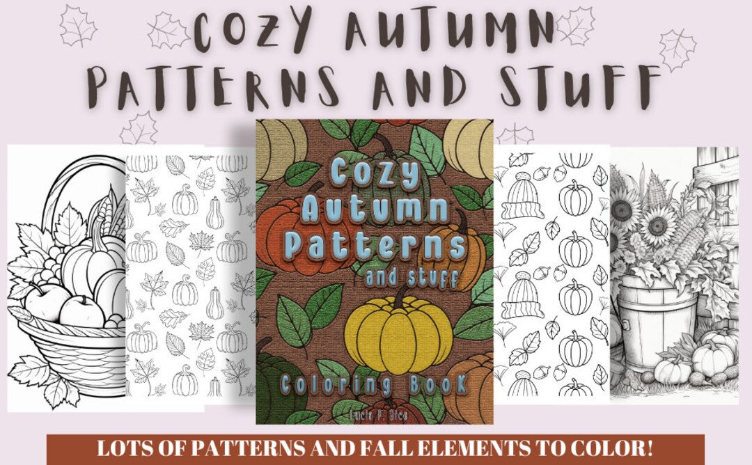 Cozy Autumn Patterns Coloring Pages, Fall Printable PDF Coloring Book ...
