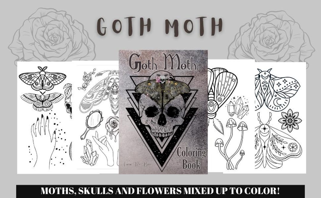 Goth Moth Coloring Book: Insect Coloring Pages With Skulls, Magic ...