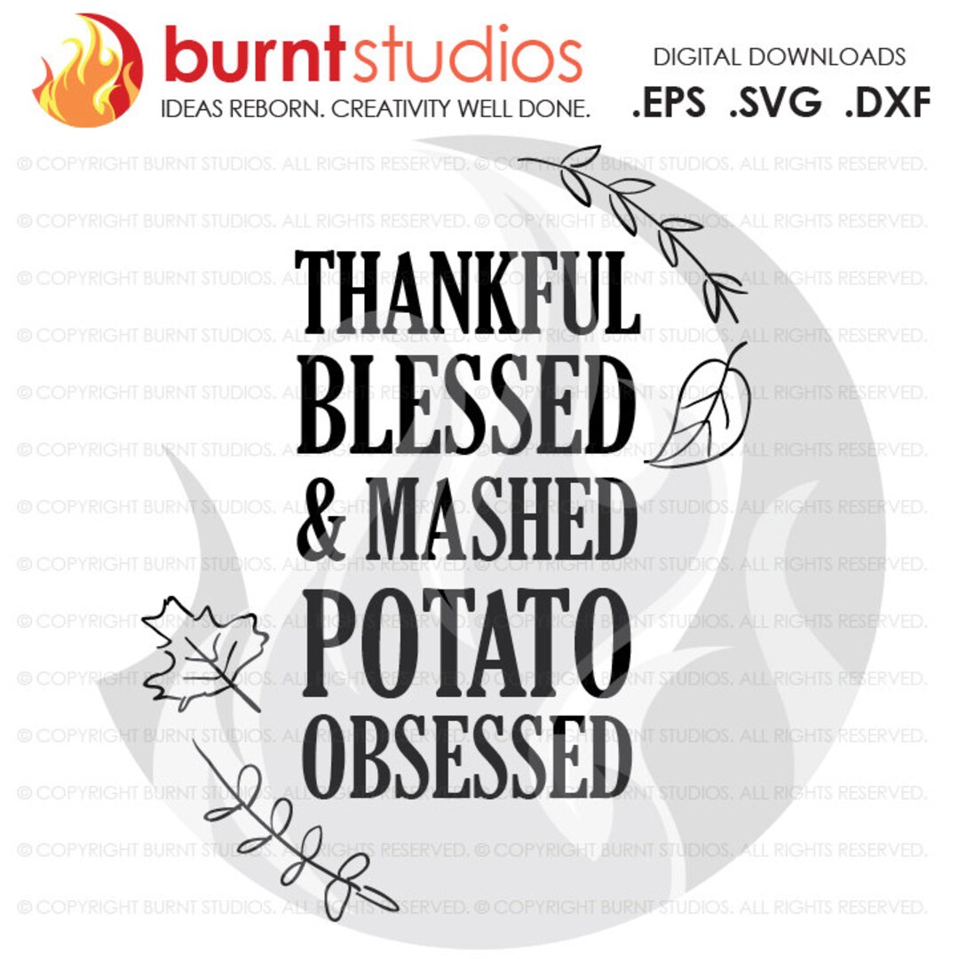 Digital File, Thankful, Blessed, and Mashed Potato Obsessed ...