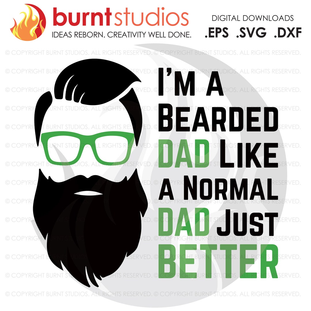 SVG Cutting File, I'm a Bearded Dad, Father's Day Gift Idea, Funny Dad ...