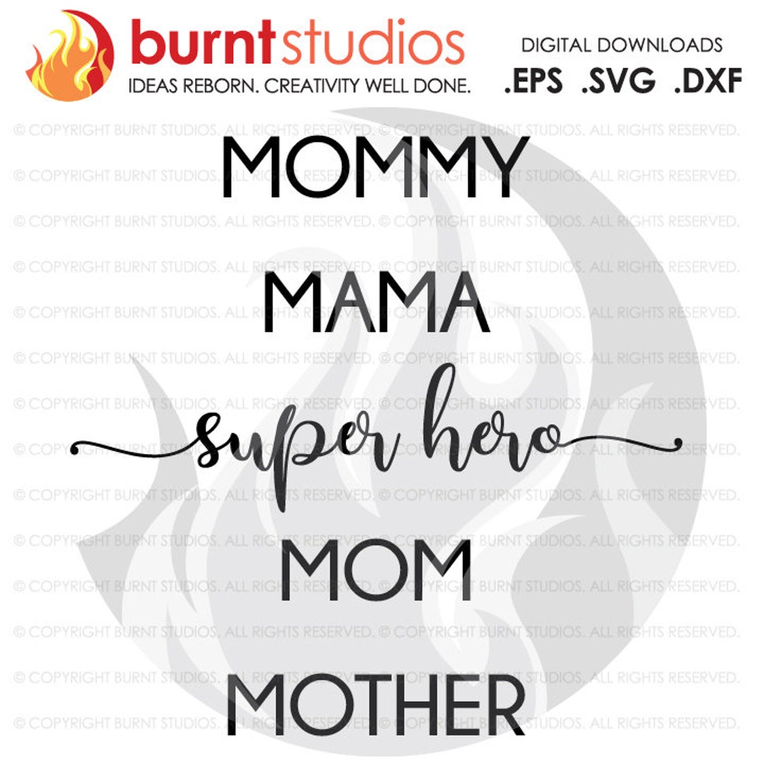 Mommy Mama Super Hero Mom Mother SVG Cutting File, Mama, Mom, Mommy ...