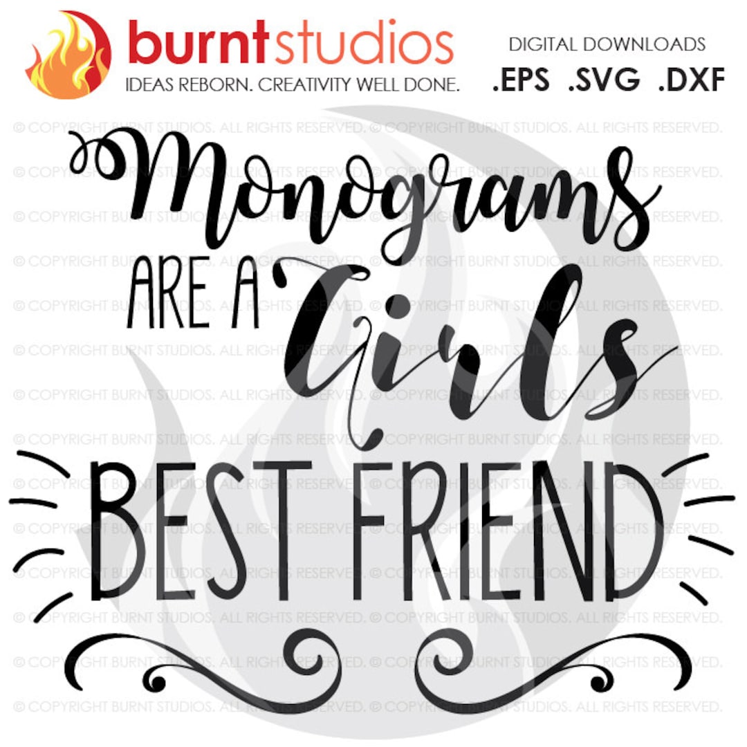 Digital File, Monograms, Best Friend, Monograms Are a Girls Best Friend ...