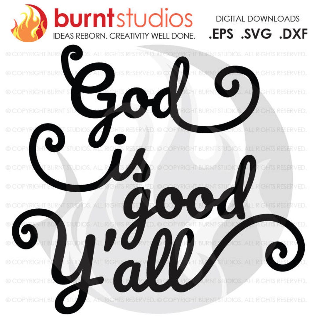 SVG Cutting File, God is Good Y'all, Bunny, Easter Egg, Good Friday ...