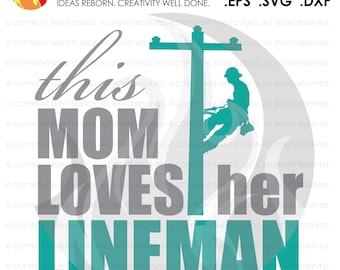 SVG Cutting File This Mom Loves Her Lineman Linemen Power | Etsy