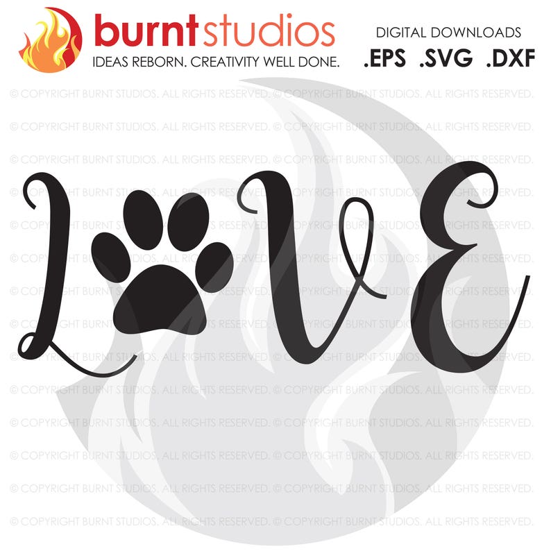 Digital File, Love Dogs, Dog Paw Print Design, Download Svg, Dog Svg ...