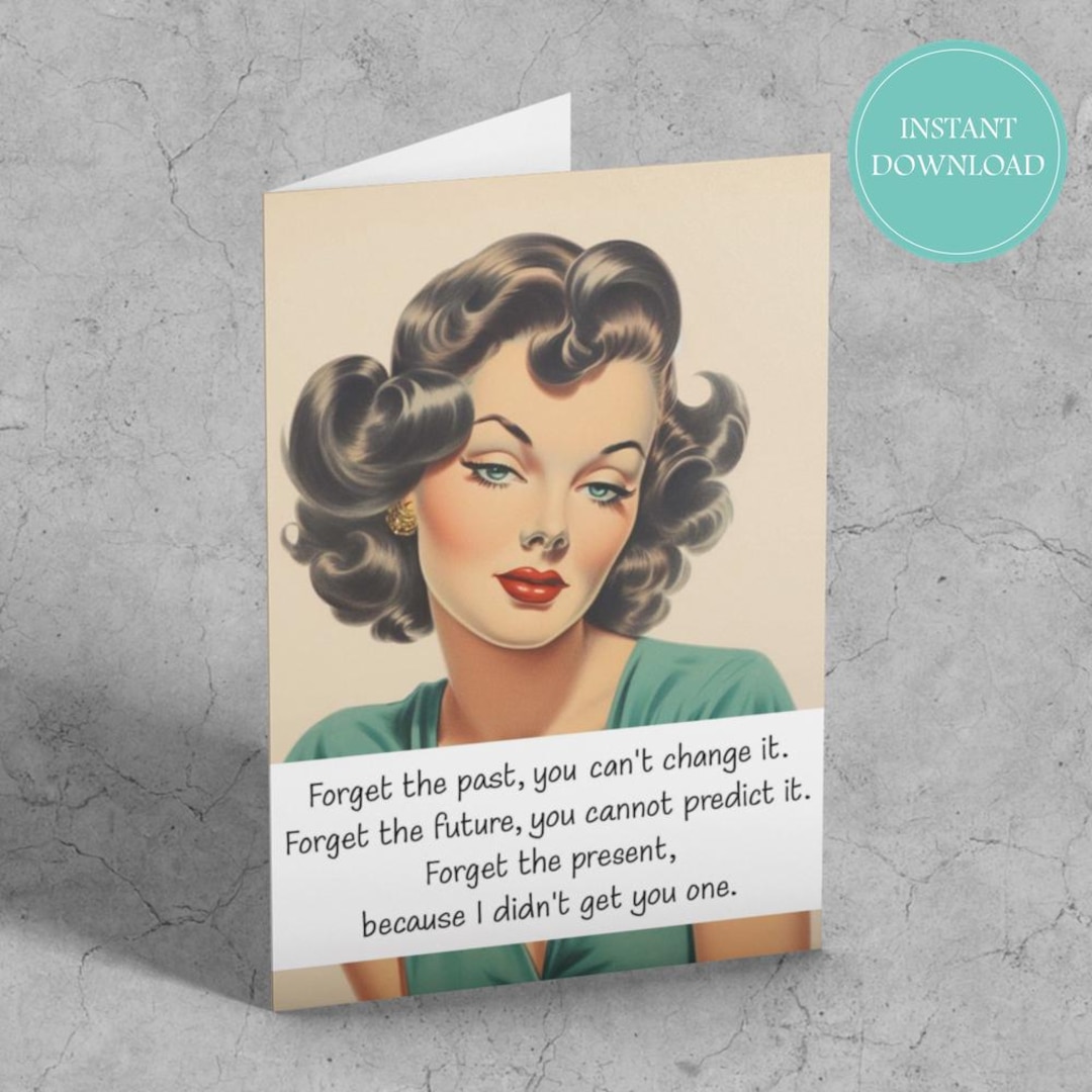 Forget the Present Instant Download Birthday Card, Funny Retro ...