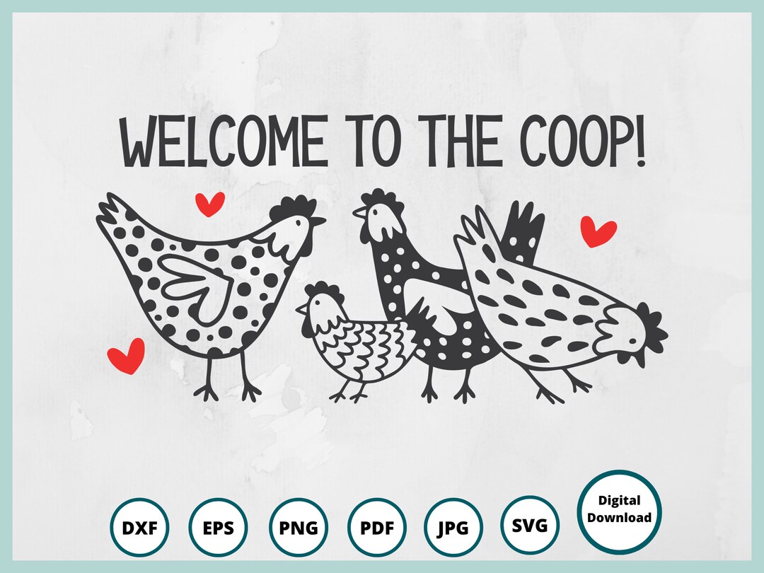 Chicken SVG Welcome to the Coop SVG | Hen SVG | Farmhouse Sign Svg ...