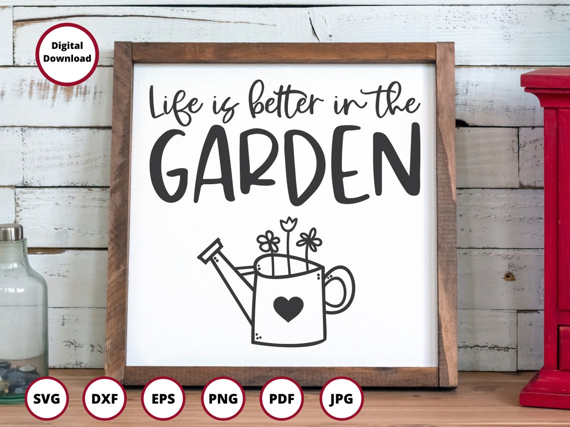 Spring SVG Flowers SVG Life is Better in the Garden SVG - Etsy