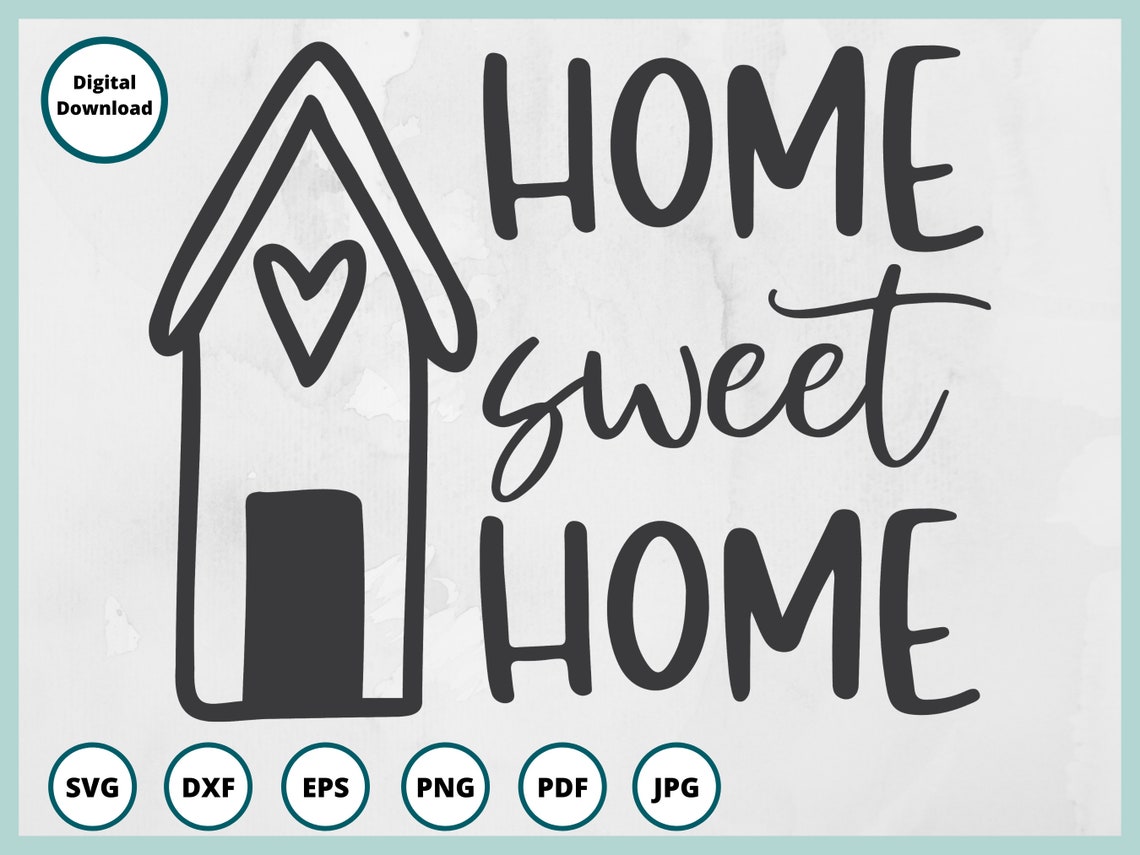 Home Sweet Home SVG Home SVG Welcome Home Svg Welcome | Etsy