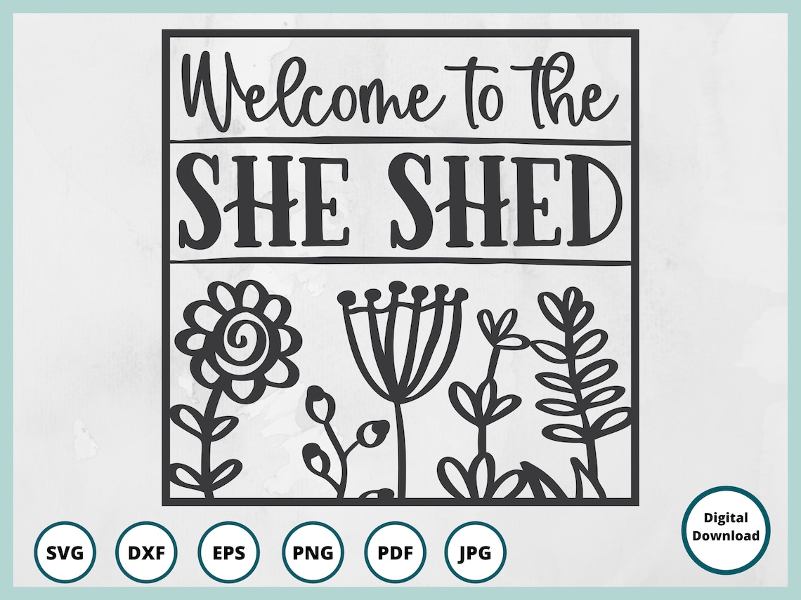 She Shed SVG Garden SVG Spring SVG Wildflower Svg | Etsy Canada