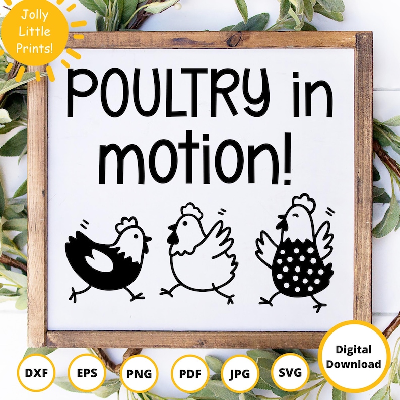 Poultry in Motion SVG | Funny Chicken SVG | Farmhouse Kitchen Sign SVG ...