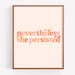 Nevertheless She Persisted Art Print || Feminist Poster - Etsy