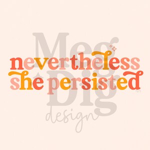 Nevertheless She Persisted Art Print || Feminist Poster - Etsy