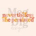 Nevertheless She Persisted Art Print Feminist Poster - Etsy