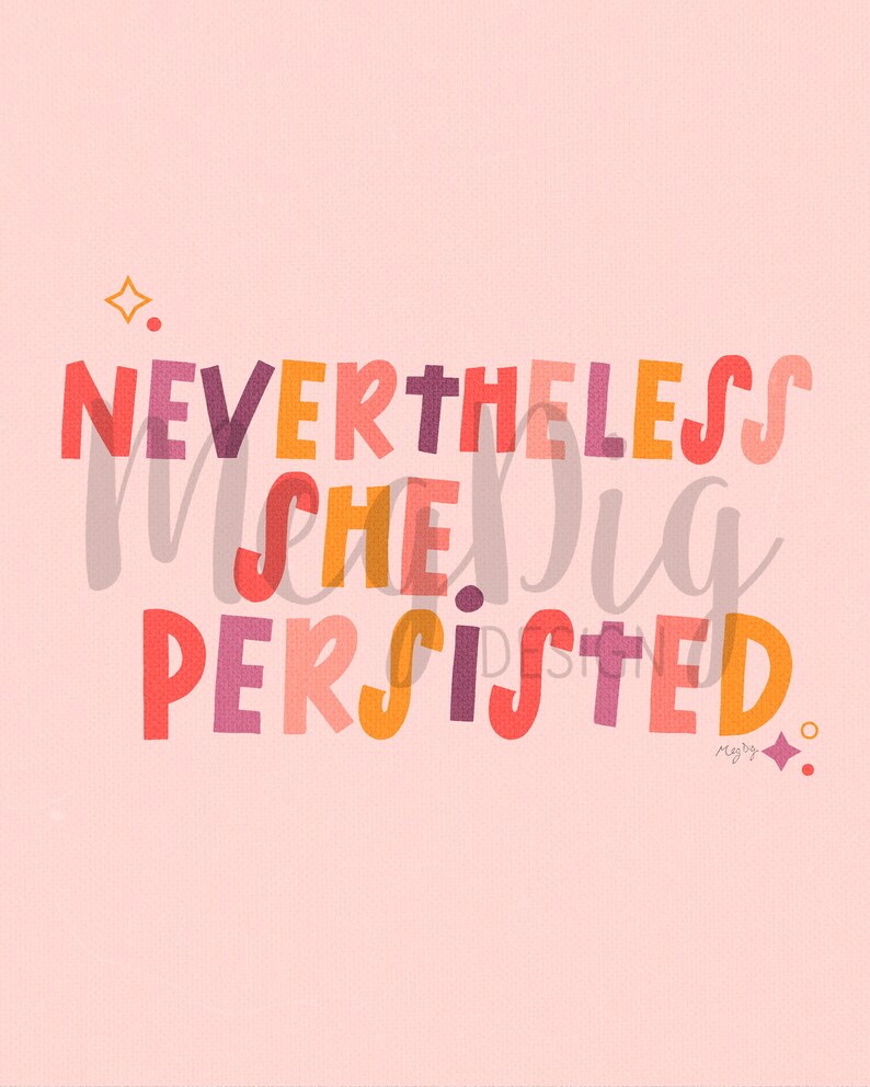 Nevertheless She Persisted Art Print Feminist Print - Etsy